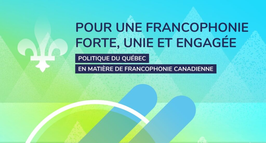 Nouvelle Politique du Québec en matière de francophonie : une vision ...